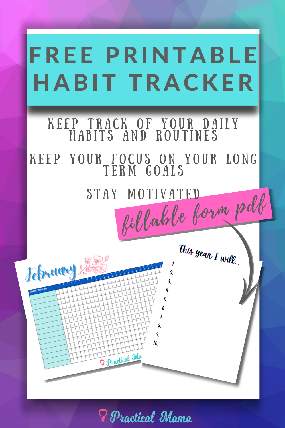 Reach your goals using this free habit tracker printable | Practical Mama