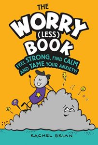 Children's books that help kids and teens with anxiety and worrying